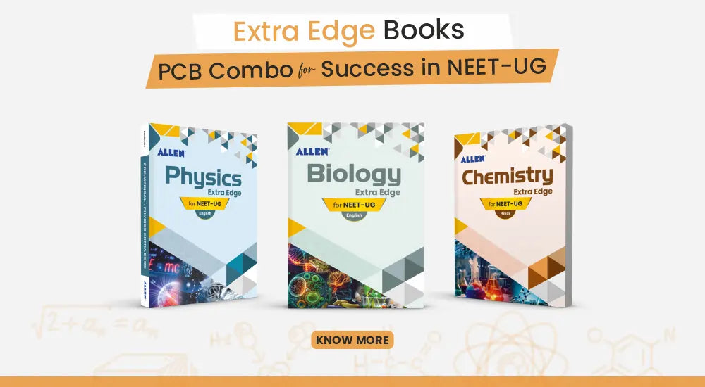 ALLEN Extra Edge Combo For NEET-UG – ALLEN E-Store