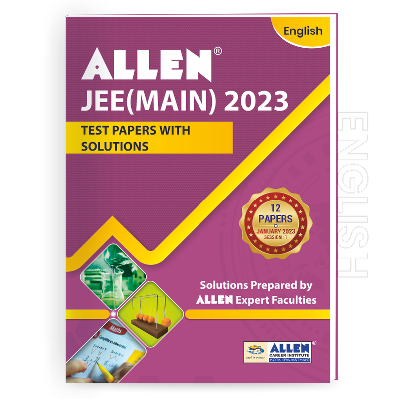 JEE MAIN 2023 Test Papers with Solutions | January Session-1 - ALLEN E ...