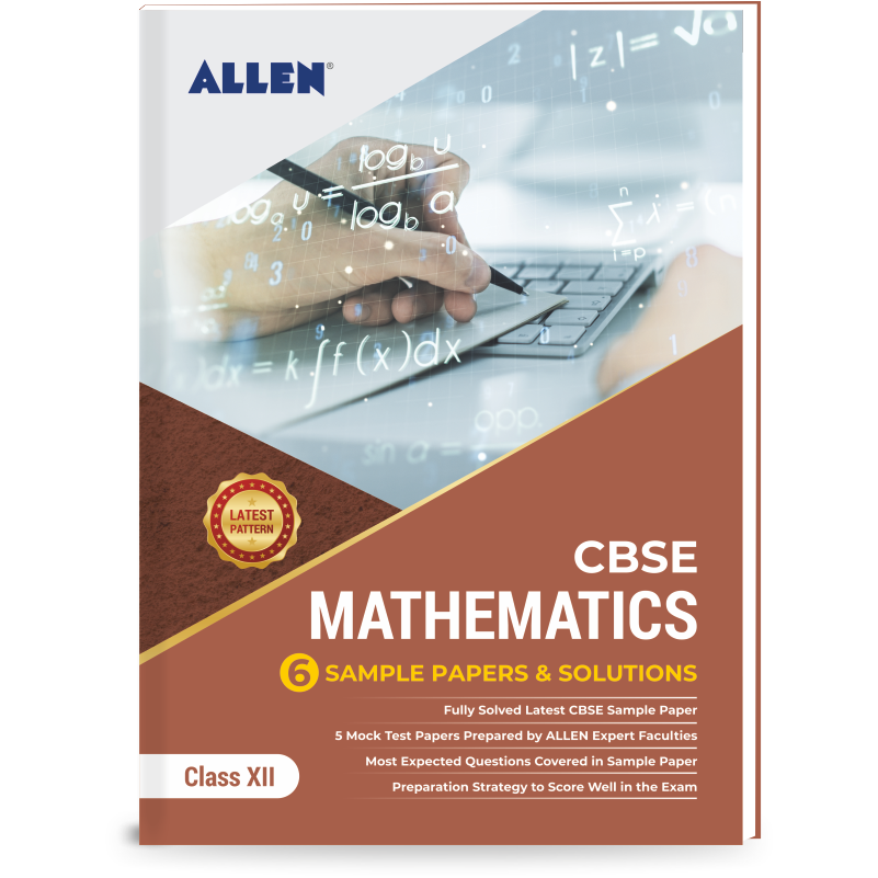 CBSE Class 12 Mathematics Sample Papers & Solutions - ALLEN E-Store ...