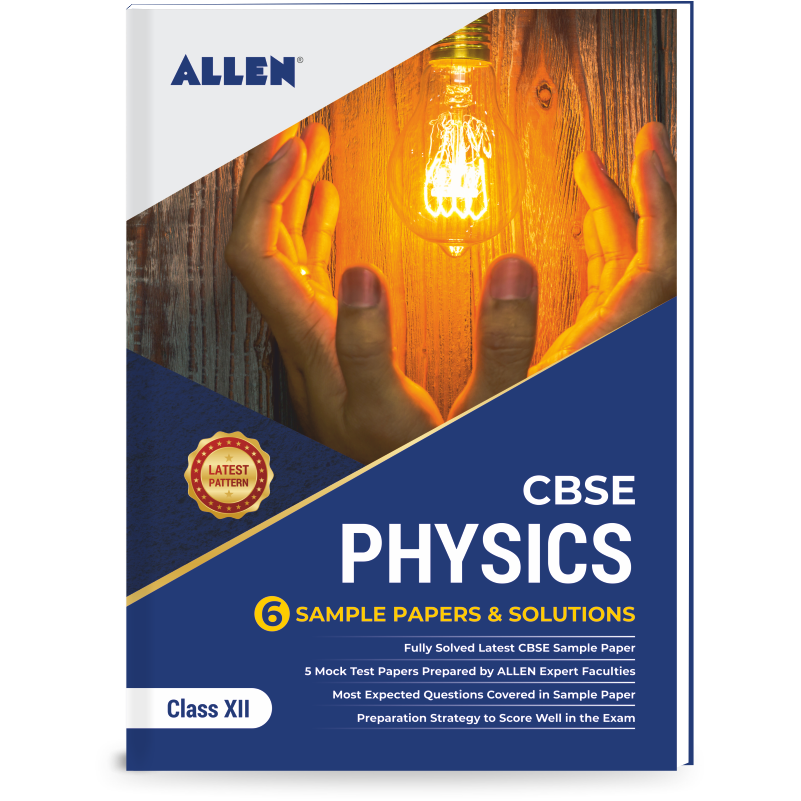 CBSE Class 12 Physics Sample Papers & Solutions - ALLEN E-Store – Allen ...