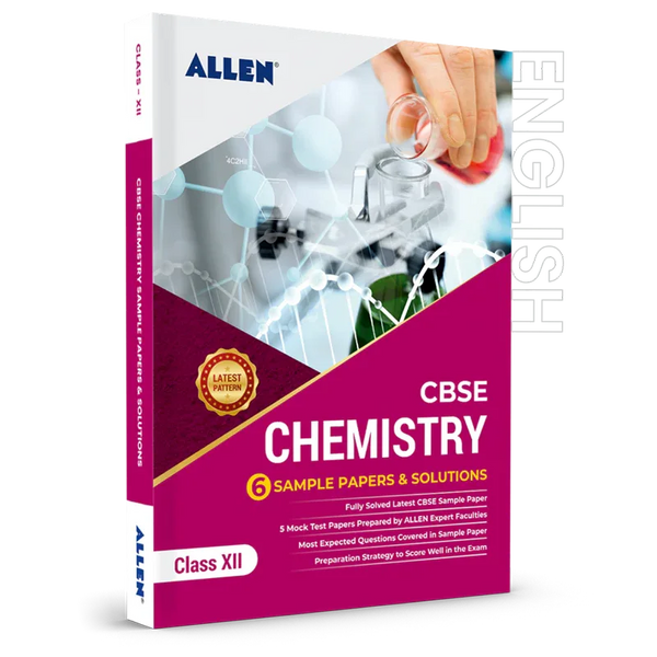 CBSE Class 12 Chemistry Sample Papers & Solutions - ALLEN E-Store