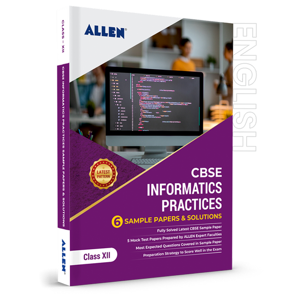 Cbse Class 12 Informatics Practices Sample Papers And Solutions Allen E Store