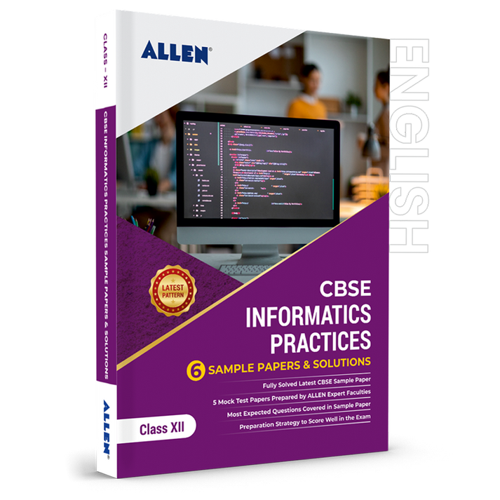 CBSE Class 12 Informatics Practices Sample Papers & Solutions | ALLEN E ...