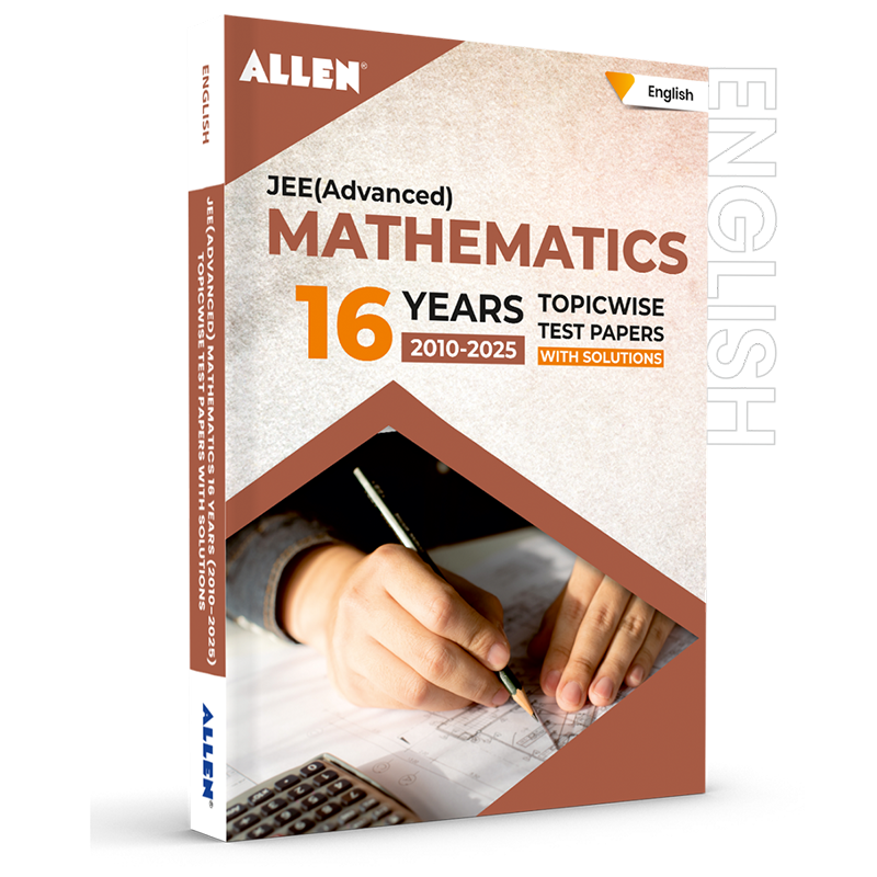 JEE Advanced Math: 16 Years Solved Papers with Solutions - ALLEN E-Store