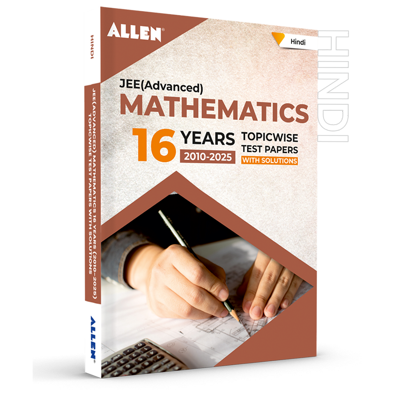 JEE Advanced Math: 16 Years Solved Papers with Solutions - ALLEN E-Store