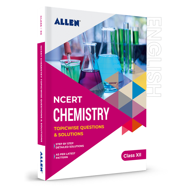 NCERT Chemistry Solutions for Class 12 - ALLEN E-Store