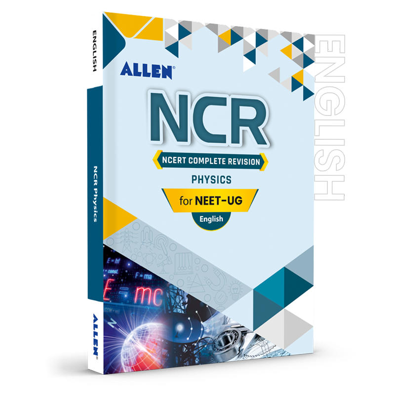 ALLEN Physics NCR (NCERT Complete Revision) for NEET UG – ALLEN E-Store