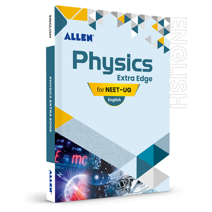 Extra Edge Physics Book for NEET-UG - ALLEN E-Store – Allen E-Store
